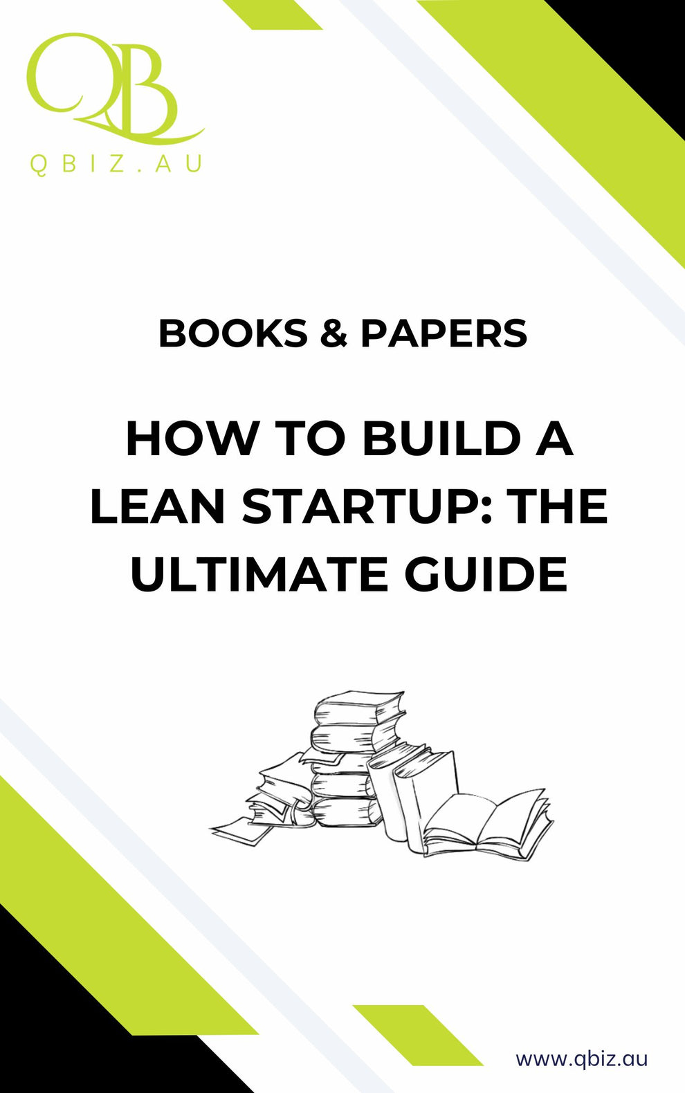 White Paper: How to Build a Lean Startup – $0.99 | Ultimate Guide – Qbiz.AU