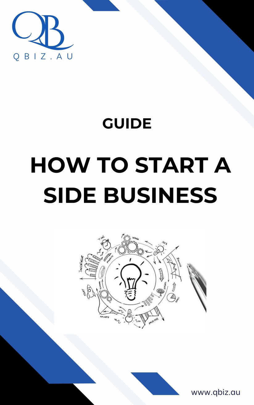 How to Start a Side Business in Australia – $4.99 – Qbiz.AU