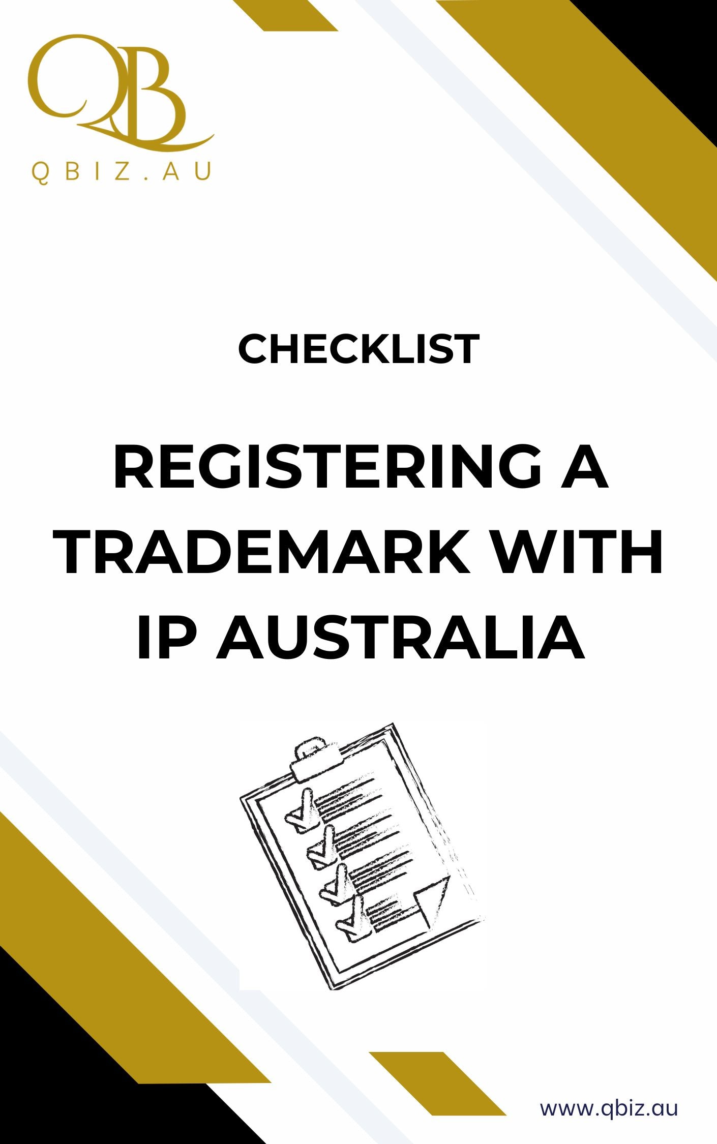 Trademark Registration Checklist (IP Australia) – $4.99 – Qbiz.AU